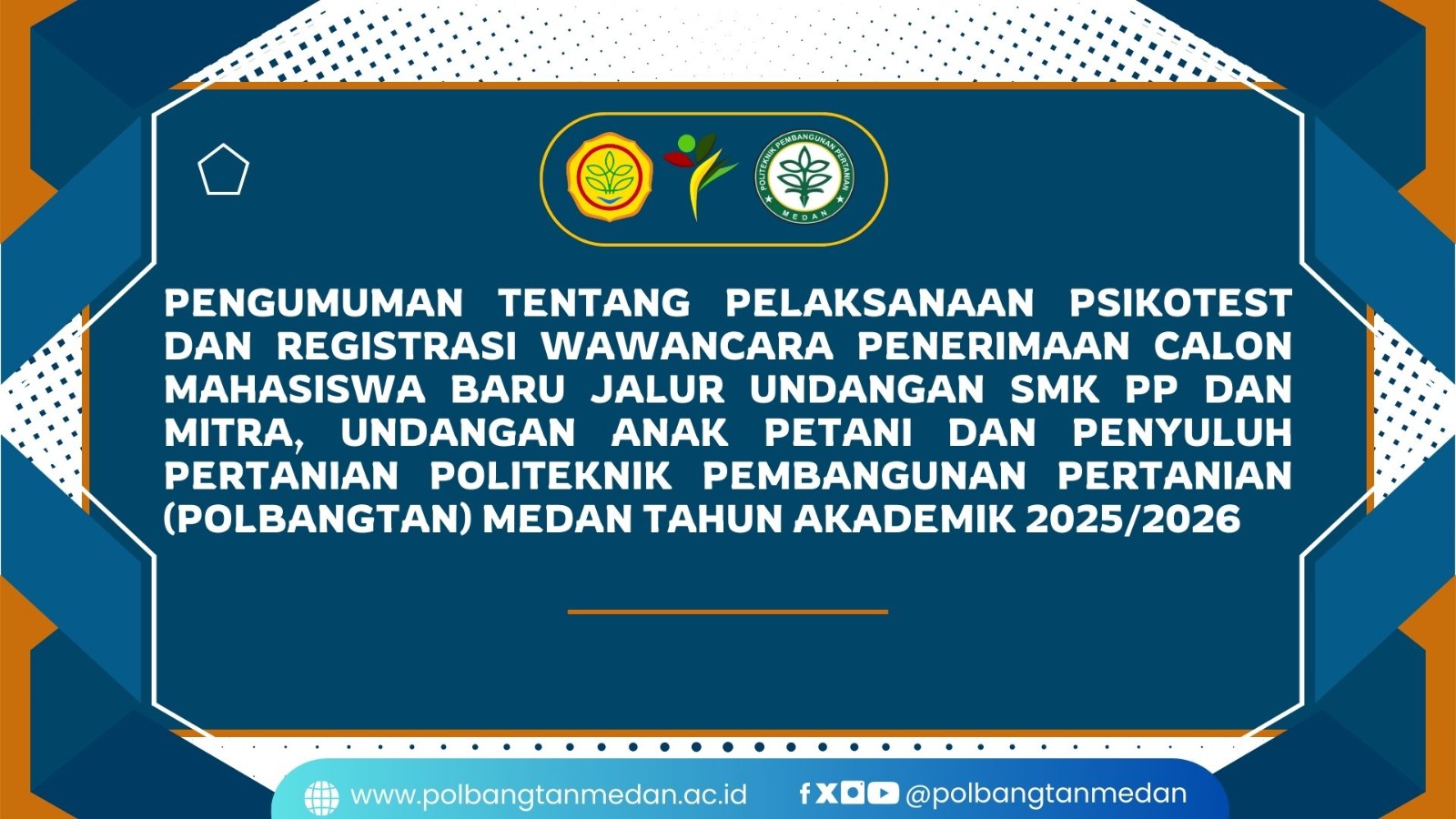 Penerimaan Mahasiswa Baru Polbangtan Medan Tahun Akademik 2025/ 2026 - Pengumuman Polbangtan